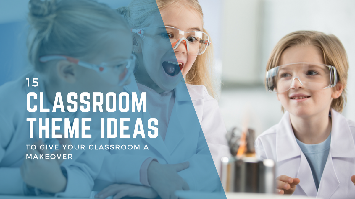 15 Classroom Theme Ideas – Toughook USA